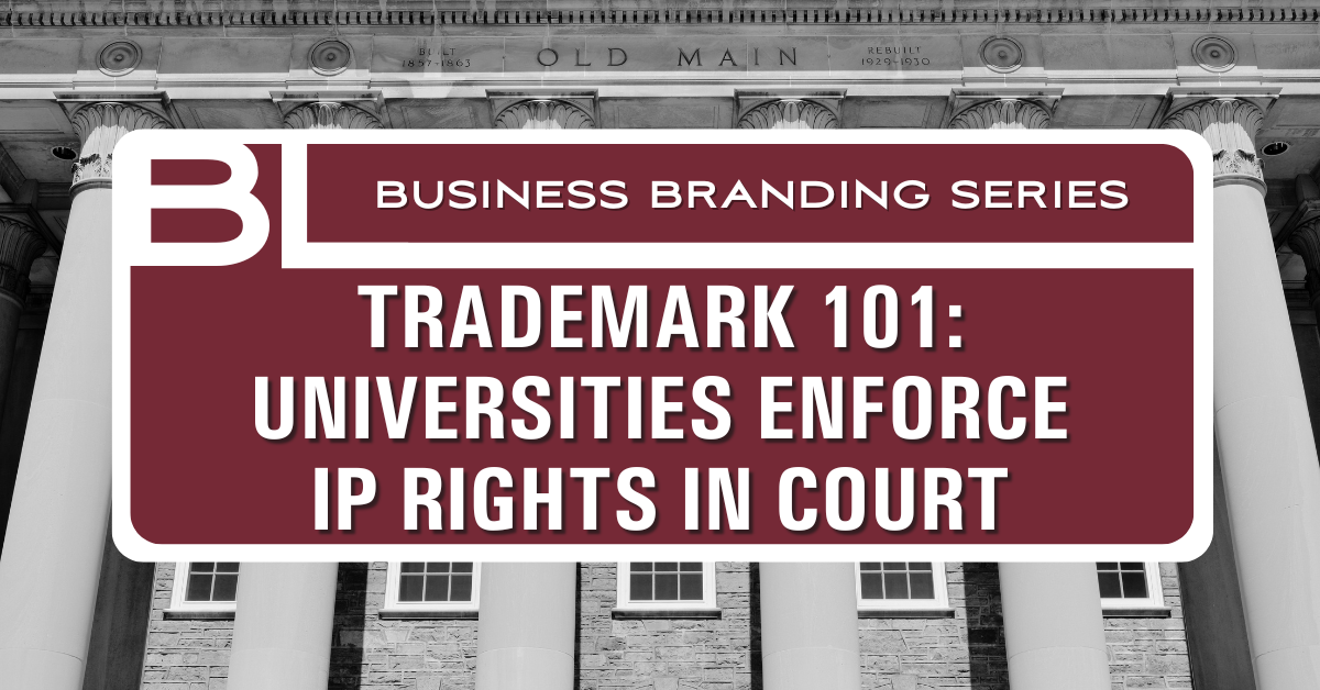 Trademark 101: Universities Enforce IP Rights in Court - Berenzweig ...